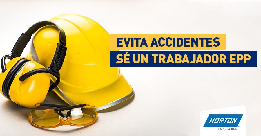 ¿Qué pasa si un trabajador no utiliza los EPP? | Norton Abrasives | Perú