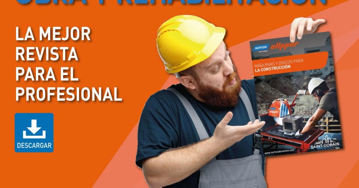 Nueva Revista Clipper Construcción: Soluciones Para Cada Proyecto | Norton Abrasives | Spain